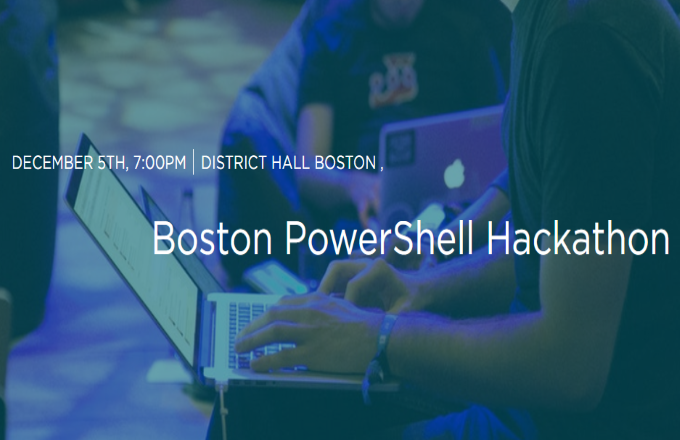 Announcing The First Ever Boston PowerShell Hackathon 12/05/17 – Virtually Sober